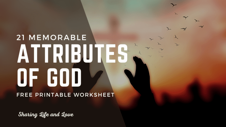 The 21 Memorable Attributes of God You Should Know - Sharing Life and Love