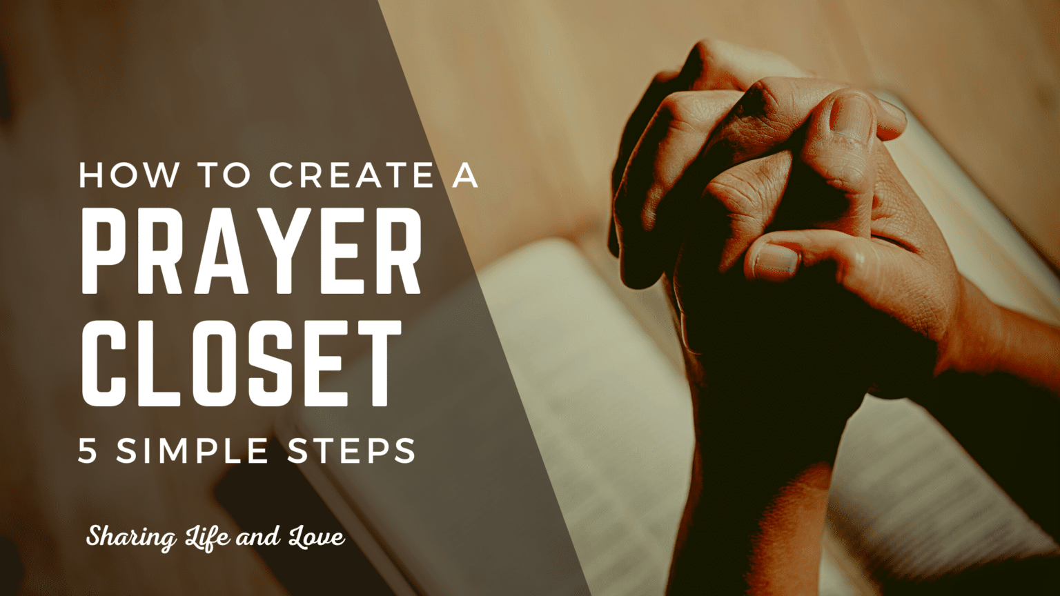 How to Create a Prayer Closet (5 Simple Steps to Make Your Own ...