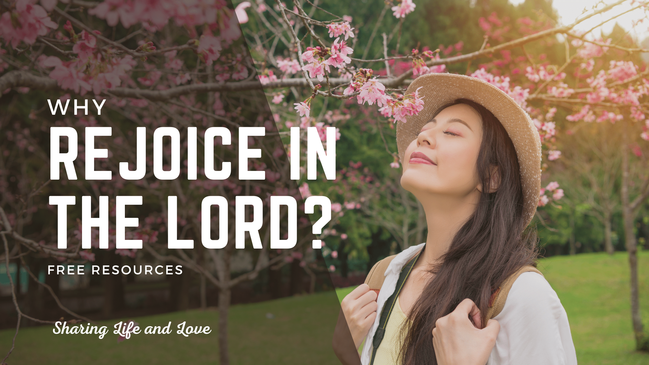Why Rejoice in the Lord? (Top Benefits and Free Resources You'll Want ...