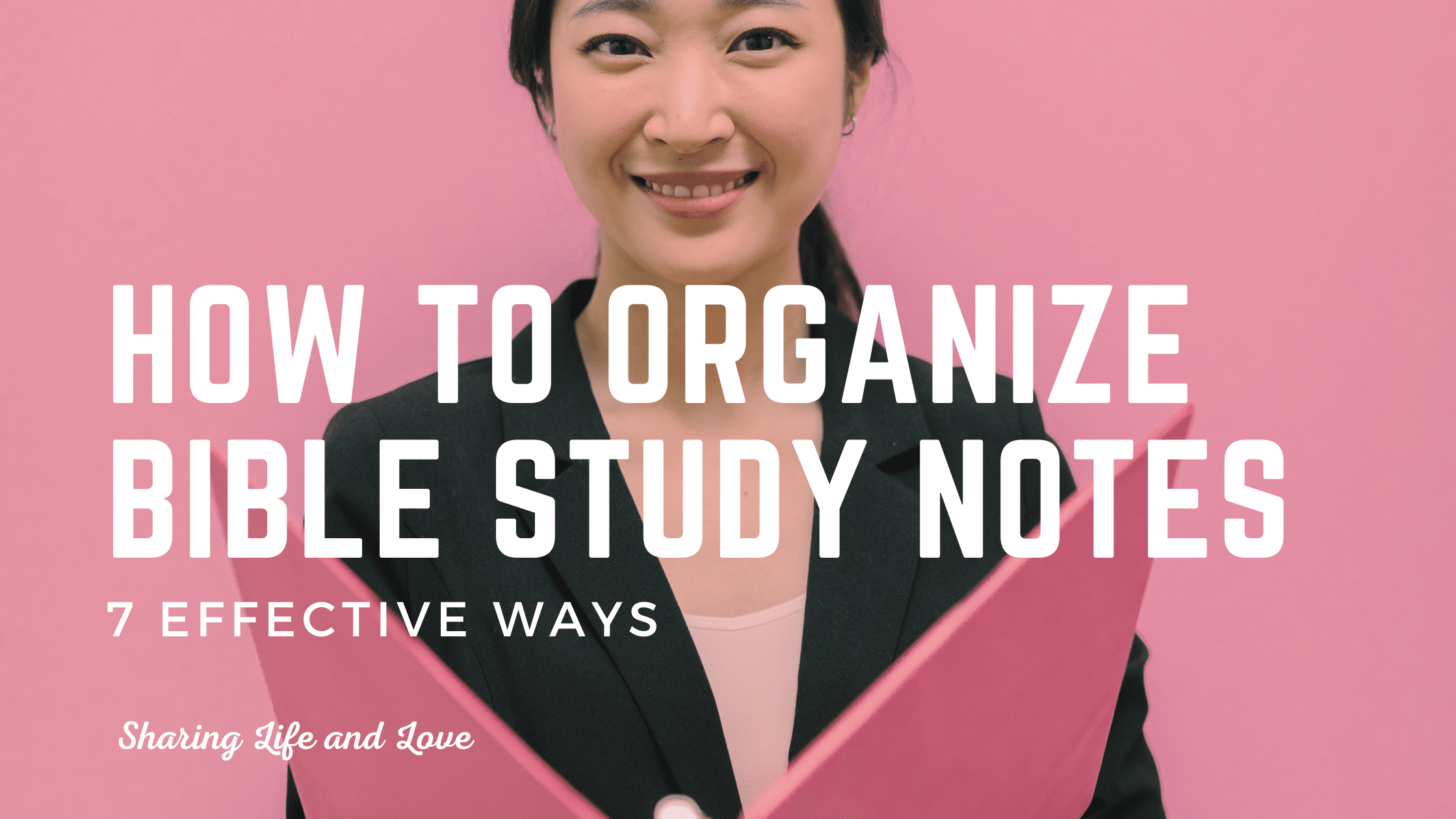 How to Organize Your Bible Study Notes (7 Unique Ways) - Sharing Life ...