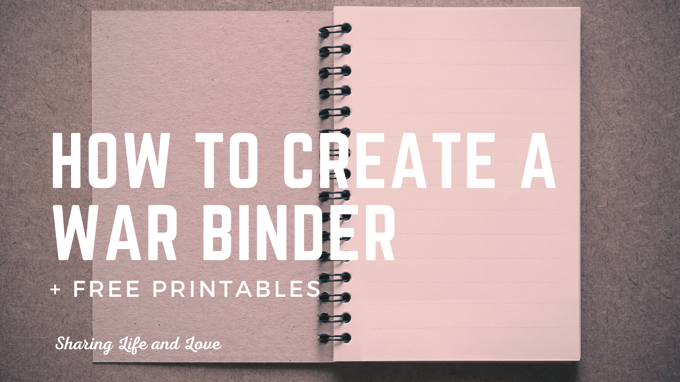 How to Create a War Binder + Tour Mine | 10 Free Printables - Sharing Life and Love