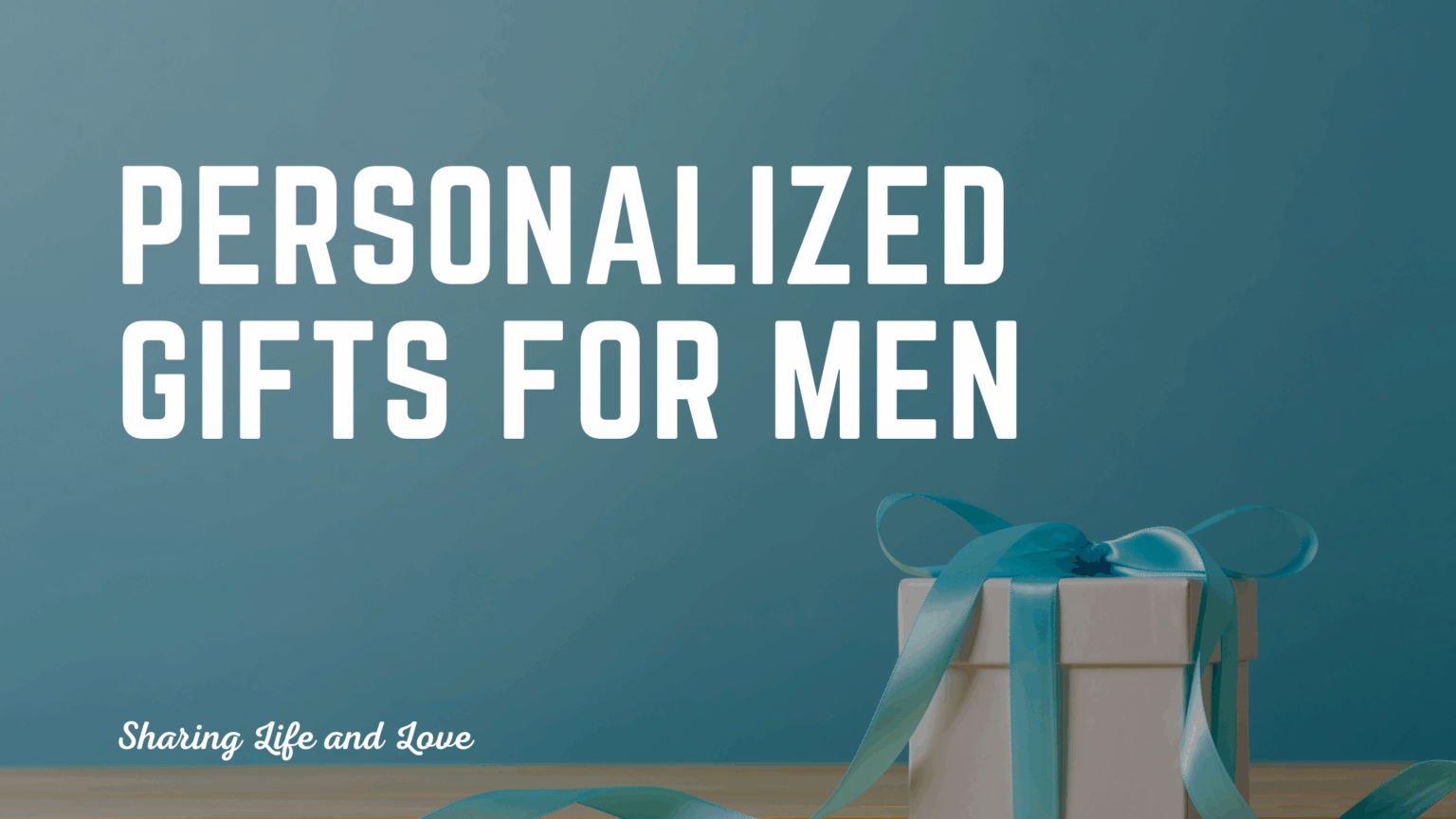 15 Neat One-of-a-Kind DIY and Personalized Gifts for Men - Sharing Life ...